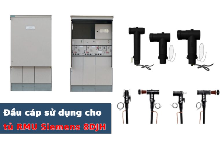 Các loại đầu cáp đấu nối cho tủ RMU Siemens 8DJH